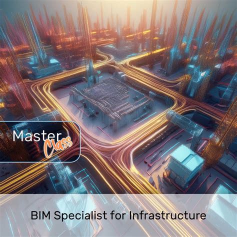 Masterclass Bim Specialist For Infrastructure Eureka Engineering