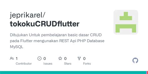 GitHub Jeprikarel TokokuCRUDflutter Ditujukan Untuk Pembelajaran Basic Dasar CRUD Pada
