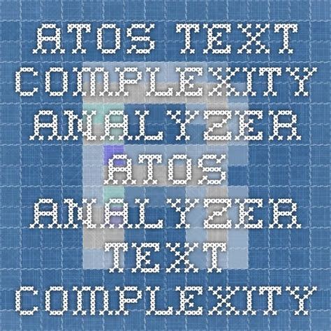 Atos Text Complexity Analyzer Atos Analyzer Text Complexity Text Complexity Text Lexile