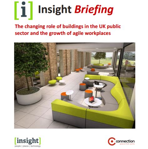 Insight Briefing The Growth Of Agile Workplaces In The UK Public Sector Workplace Insight