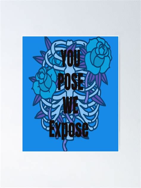 You Pose We Expose Fitted V Neck Poster For Sale By Xraygirlcreati Redbubble