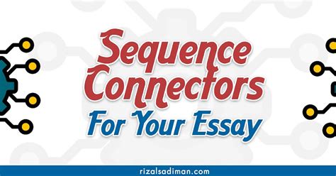 Sequence Connectors For Your Essay
