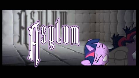Mlp Asylum Chapter 13 Youtube