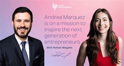Andrea Marquez Is On A Mission To Inspire The Next Generation Of