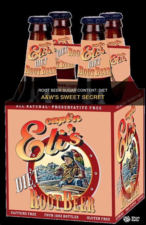 Root Beer Sugar Content Diet Aandws Sweet Secret Shunketo