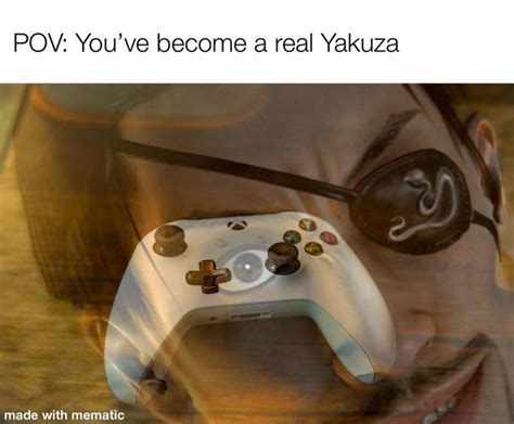 POV You Ve Become A Real Yakuza Real Yakuza Use A Gamepad Know