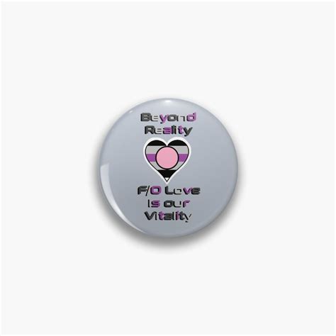 Fictosexual Shirt Beyond Reality Fo Love Is Our Vitality Pin For