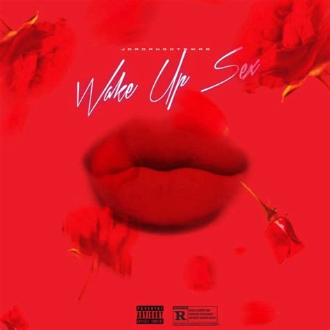 ‎wake Up Sex Single Album By Jordangotswag Apple Music
