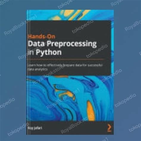 Jual Hands On Data Preprocessing In Python Jakarta Barat Royalbookstore1 Tokopedia