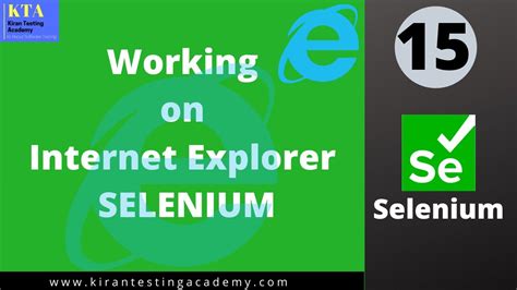 Executing Selenium Test On Internet Explorer Working On Internet Explorer Selenium Class 15