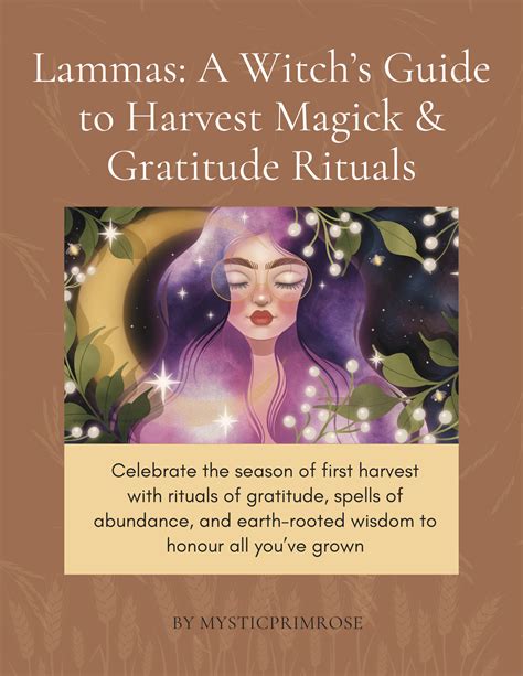 Lammas Magick A Seasonal Guide To Gratitude Growth And Harvest Rituals