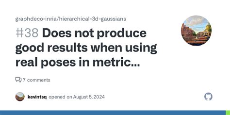 Does Not Produce Good Results When Using Real Poses In Metric Scale