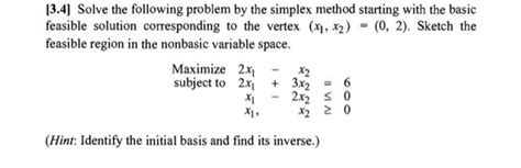 Solved 3 4 Solve The Following Problem By The Simplex Chegg Com