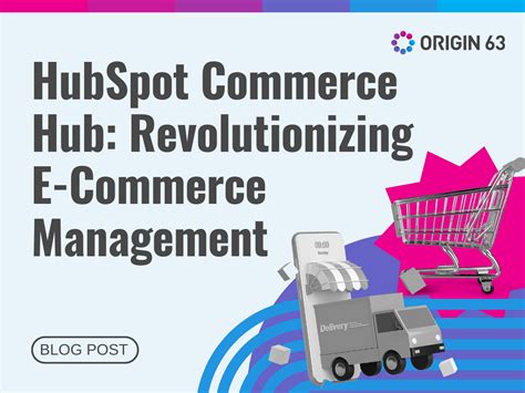 Unveiling HubSpot Commerce Hub Revolutionizing E Commerce Management