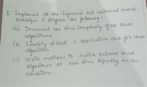Solved 1 Implement All The Informed And Uniformed Search