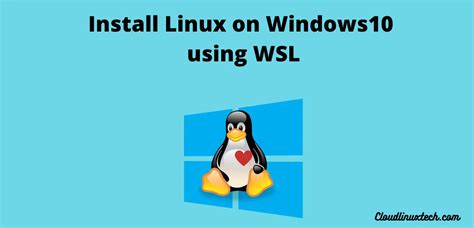 install linux on windows 10 using wsl1 or wsl2 update 2023
