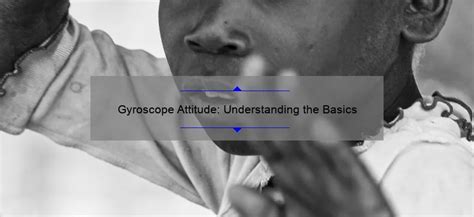 Gyroscope Attitude Understanding The Basics