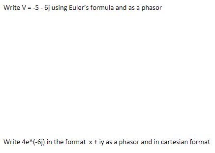 Solved Write V 56j Using Euler S Formula And As A Phasor Chegg Com