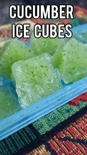 Cucumber Ice Cubes For Face Skin Skincare Cucumbericecubes Openpores
