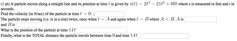 Solved A Particle Moves Along A Straight Line And Its Chegg Com