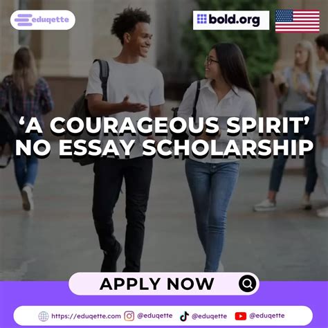 A Courageous Spirit” No Essay Scholarship Eduqette