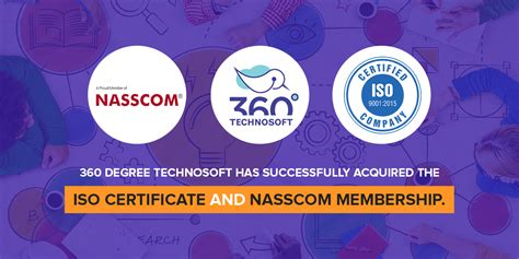 360 Degree Technosoft Is Now Iso Certified And Member Of Nasscom