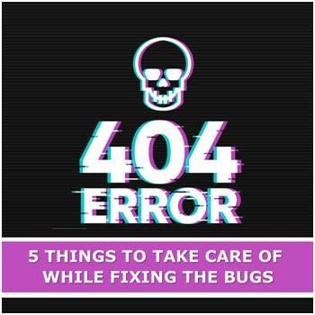 THINGS TO TAKE CARE OF WHILE FIXING THE BUGS Jcount