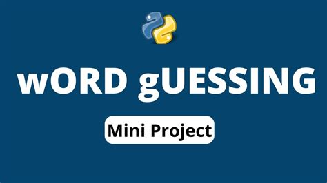 Complete Word Guessing Game Explained In Python Mini Project Hindi