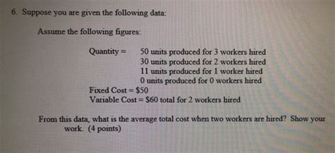 Solved 6 Suppose You Are Given The Following Data Assume Chegg Com