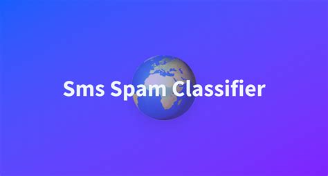 sms spam classifier a hugging face space by pranavbalajirs