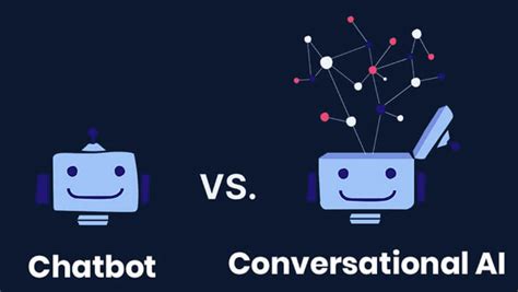 Chatbots Vs Conversational Ai