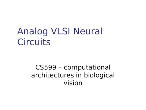 Ppt Analog Vlsi Neural Circuits Dokumentips