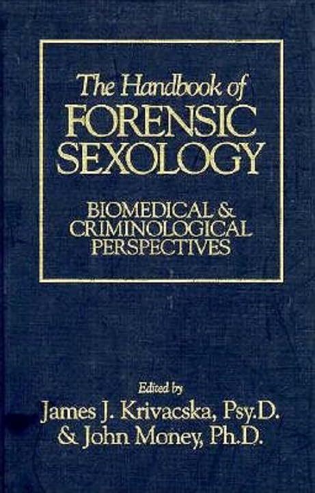 The Handbook Of Forensic Sexology New Concepts In Human Sexuality Medicine