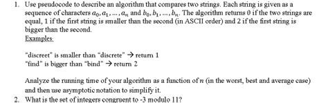 Solved Use Pseudocode To Describe An Algorithm That Compares Chegg