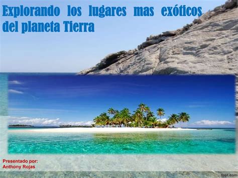 Lugares Más Exóticos Del Mundo