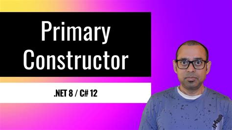 Primary Constructor In C 12net 8 Youtube