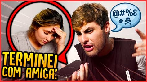 Terminei Com Minha Amiga Ela Chorou Trollando Minha Amiga