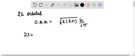 Solved The Orbital Angular Momentum Of An Electron In 2 S Orbital Is