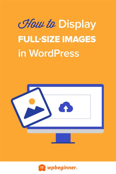 How To Display Full Size Images In Wordpress 4 Methods Artofit