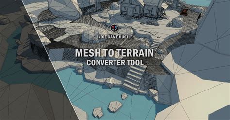 Mesh To Terrain Converter Tool Terrain Unity Asset Store