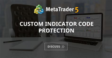 Custom Indicator Code Protection Traders Forum General Mql5 Programming Forum