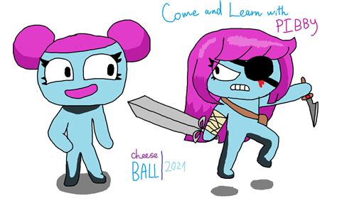 Come And Learn With Pibby Fanart By Cheeseballanimations On Deviantart