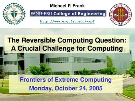 Ppt The Reversible Computing Question A Crucial Challenge For