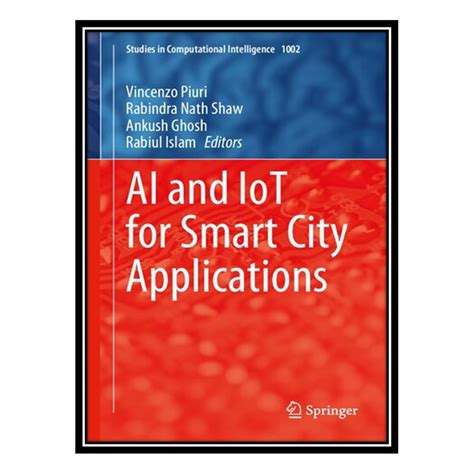 قیمت و خرید کتاب Ai And Iot For Smart City Applications اثر جمعی از نویسندگان انتشارات مؤلفین طلایی