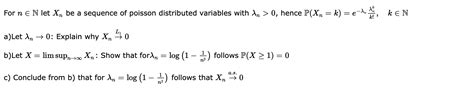 Solved For NN Let Xn Be A Sequence Of Poisson Distributed Chegg Com