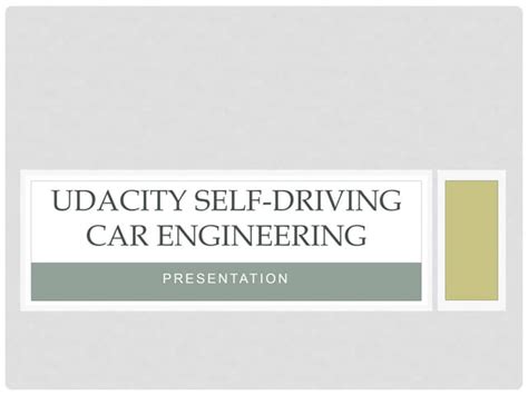 Udacity Self Driving Car Engineering Pptx