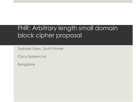 Fnr Arbitrary Length Small Domain Block Cipher Proposal Pdf