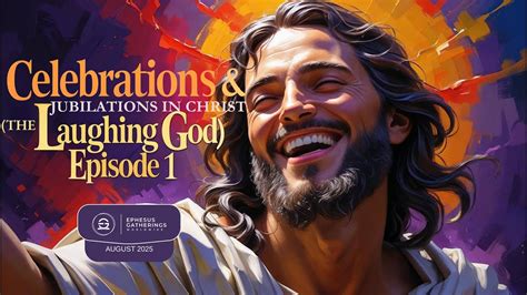 Celebrations And Jubilations The Laughing God Episode 1 Youtube