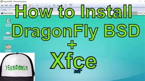 How To Install Dragonfly Bsd 46 Xfce Desktop Apps On Vmware