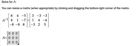 solved solve for a ﻿ you can resize a matrix when